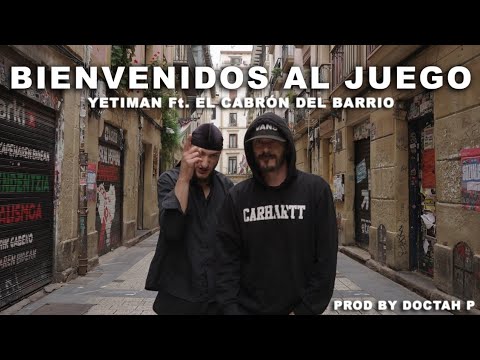 YETIMAN - BIENVENIDOS AL JUEGO (FT. EL CABRÓN DEL BARRIO)