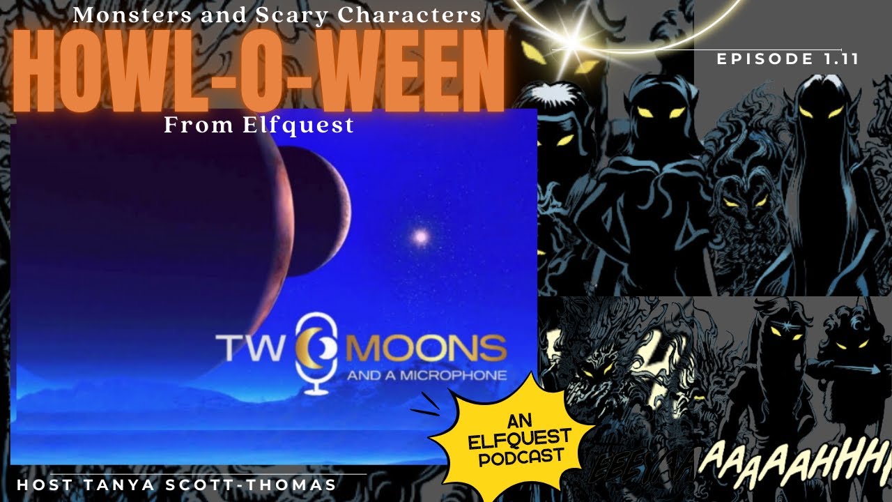 Episode 1.11 Howl-O-Ween: Monsters and Scary Characters From Elfquest ...