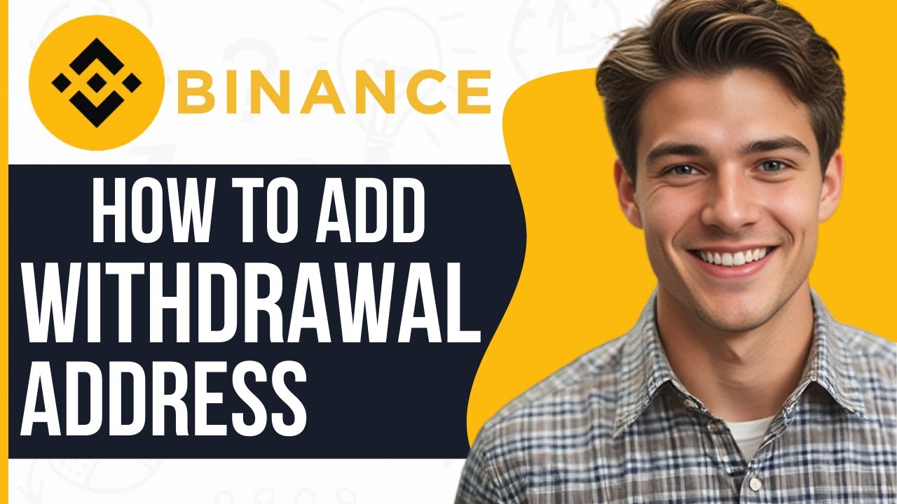 How to Add Withdrawal Address on Binance App (2024) - YouTube