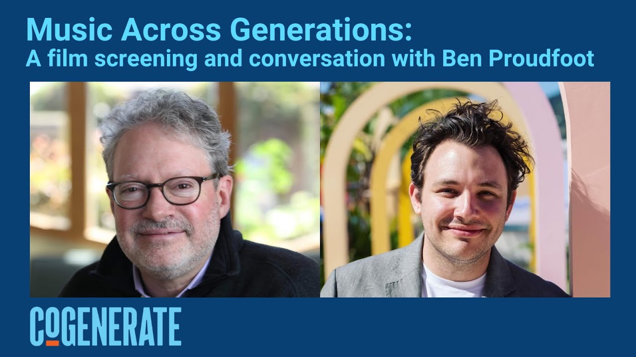 Music Across Generation - A film screening and conversation with Ben ...