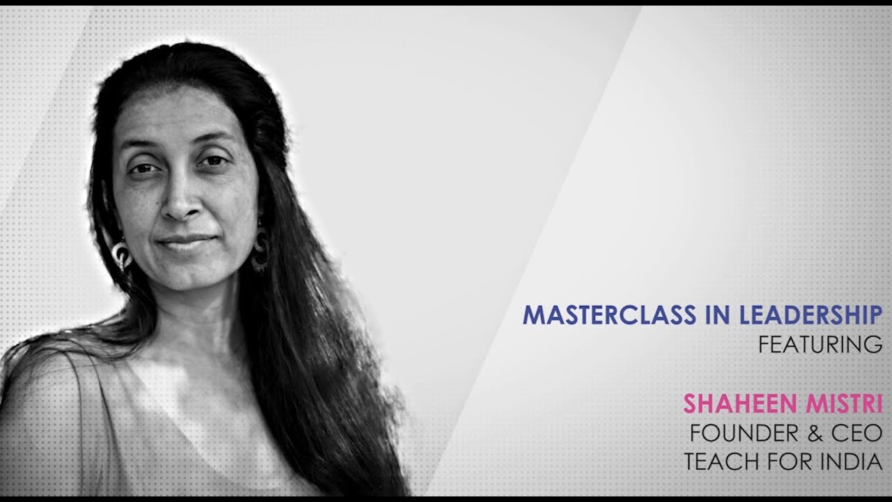 ETPWLA 2020: Leadership Masterclass with Shaheen Mistri, Teach for ...