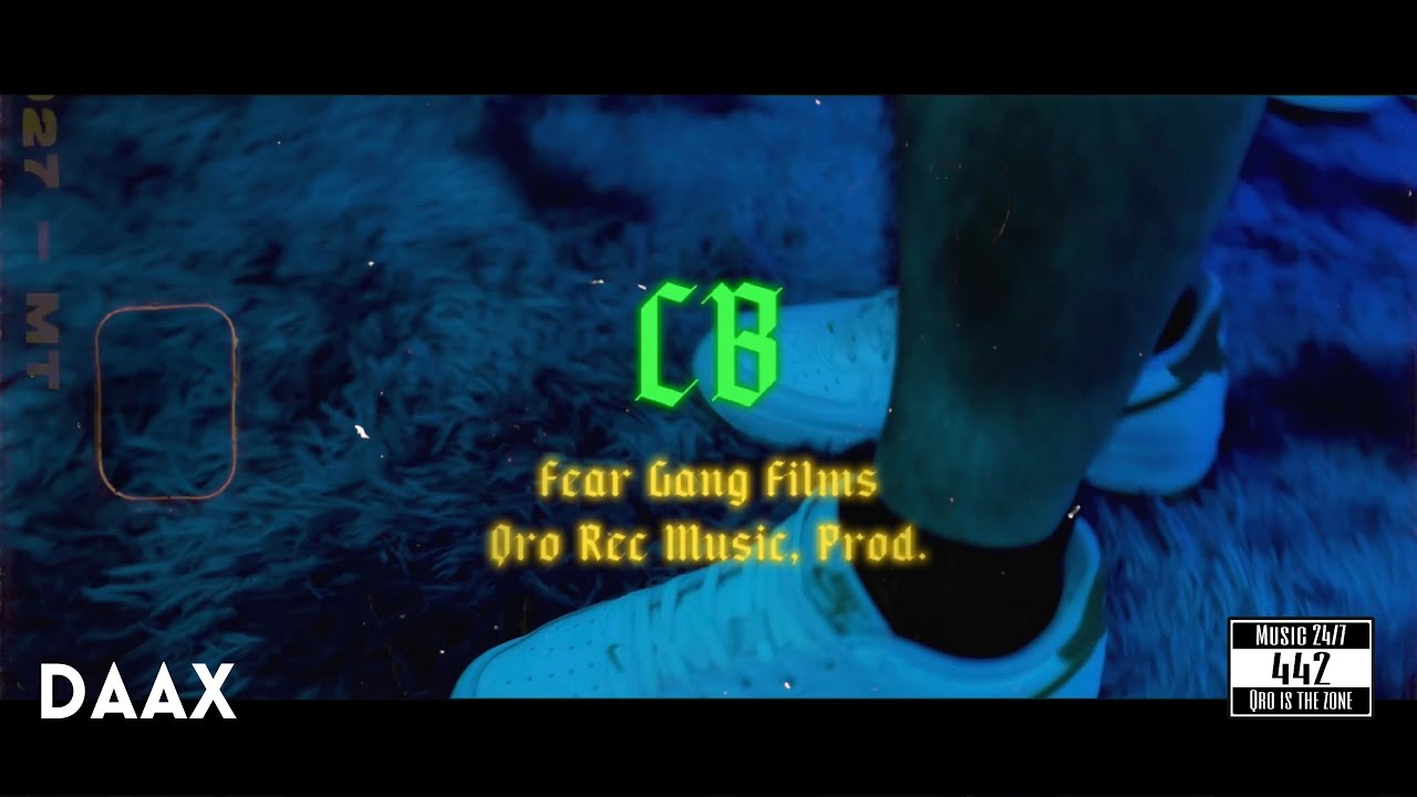 DaaX - CB (Fear Gang Films) Qro Rec Music Prod. - YouTube