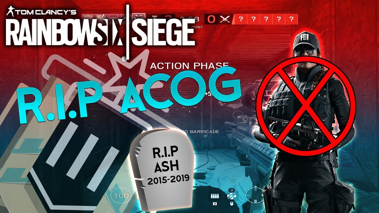 We will miss you ACOG | R6 Funny & Epic Moments | Part 5 - YouTube