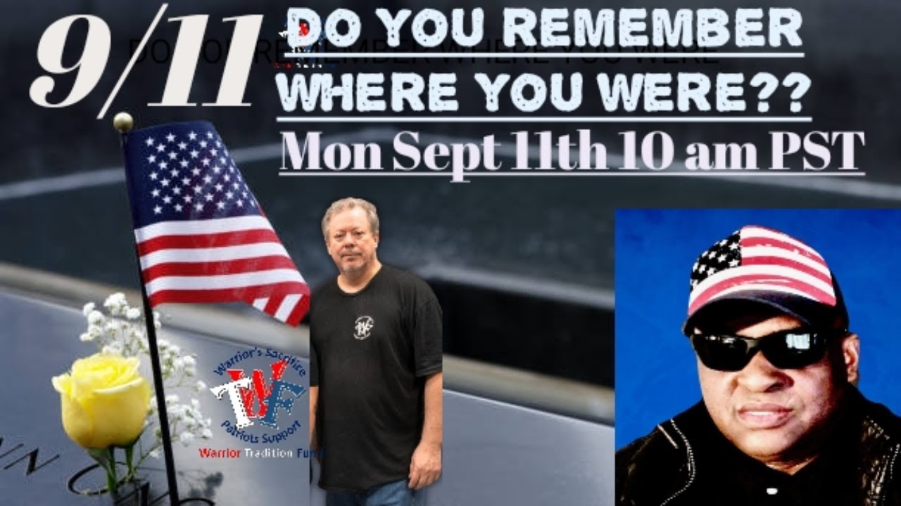DO YOU REMEMBER WHERE YOU WERE ?? #911 - YouTube
