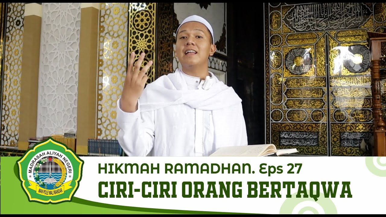 Hikmah Ramadhan Eps. 27 | CIRI-CIRI ORANG BERTAQWA | Amadi Nejad Siswa ...