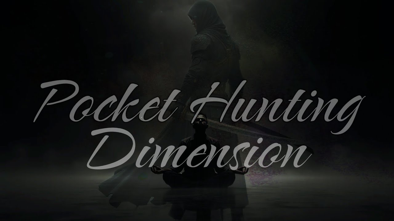Bab 761-770 Pocket Hunting Dimension - YouTube