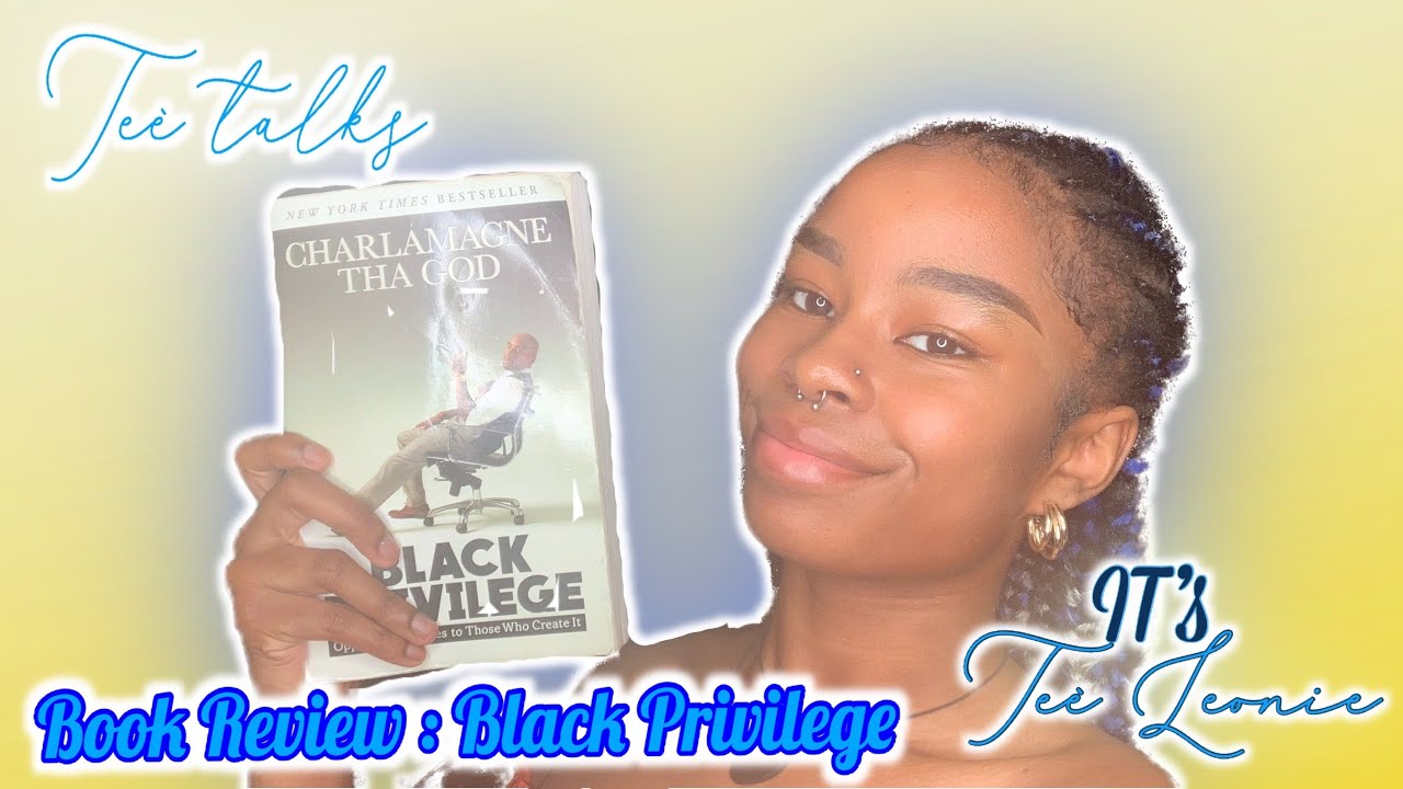 Top Book Review - Charlamagne Tha God - Black Privilege| TeèTalks - YouTube