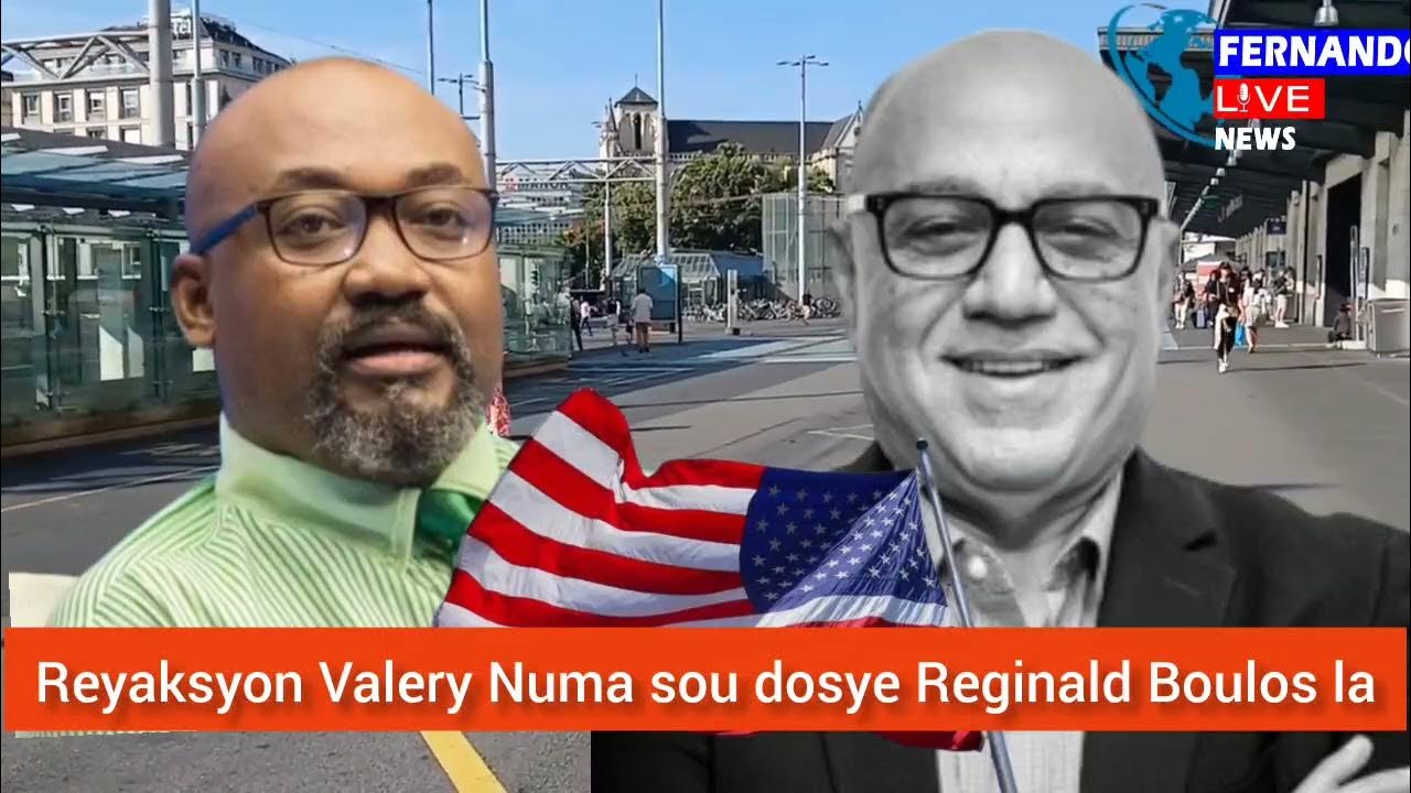 🚨⛳🚨🔥🇺🇸🚨Reyaksyon Jounalis Senyò Valery Numa sou dosye Reginald Boulos la 🇺🇸 - YouTube