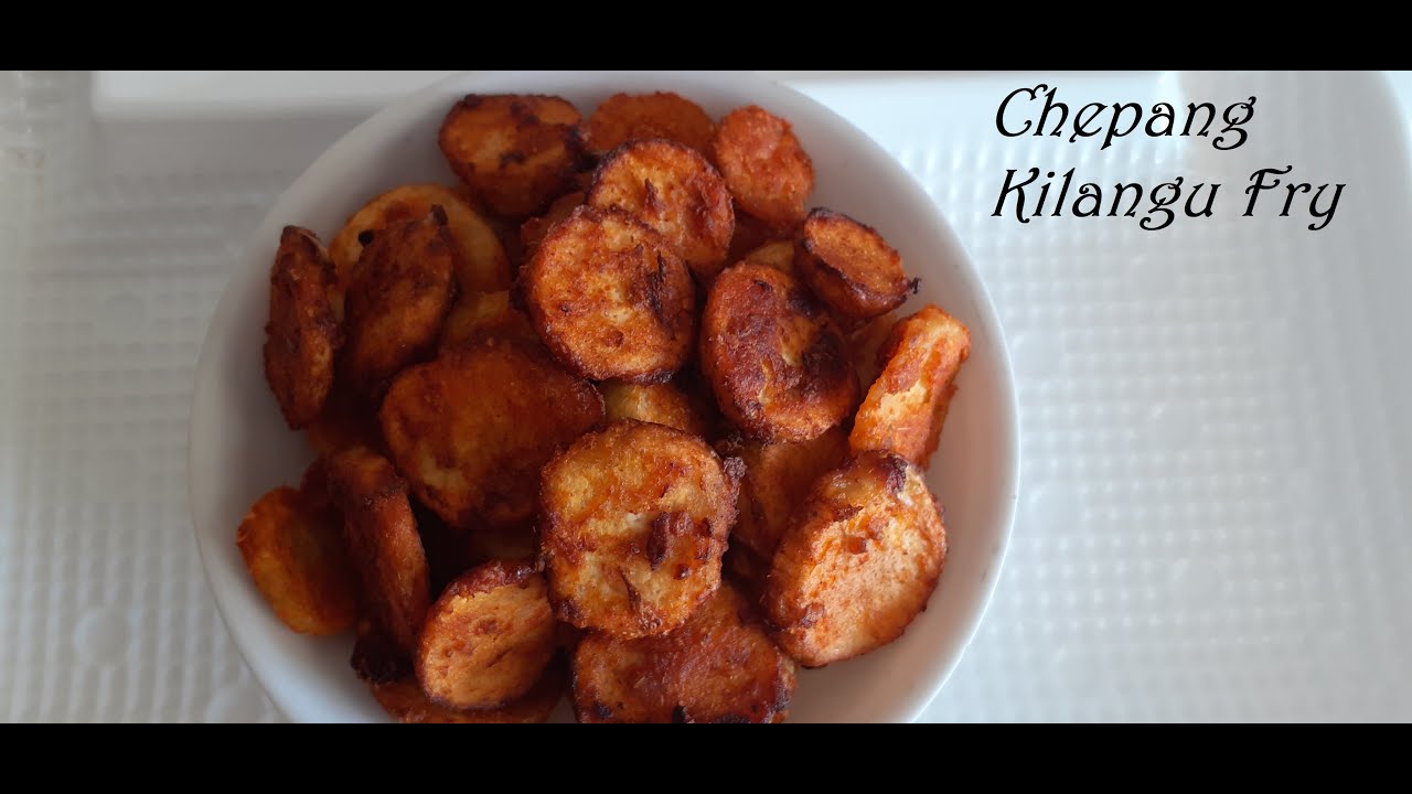 Chepang Kilangu Fry recipe - YouTube