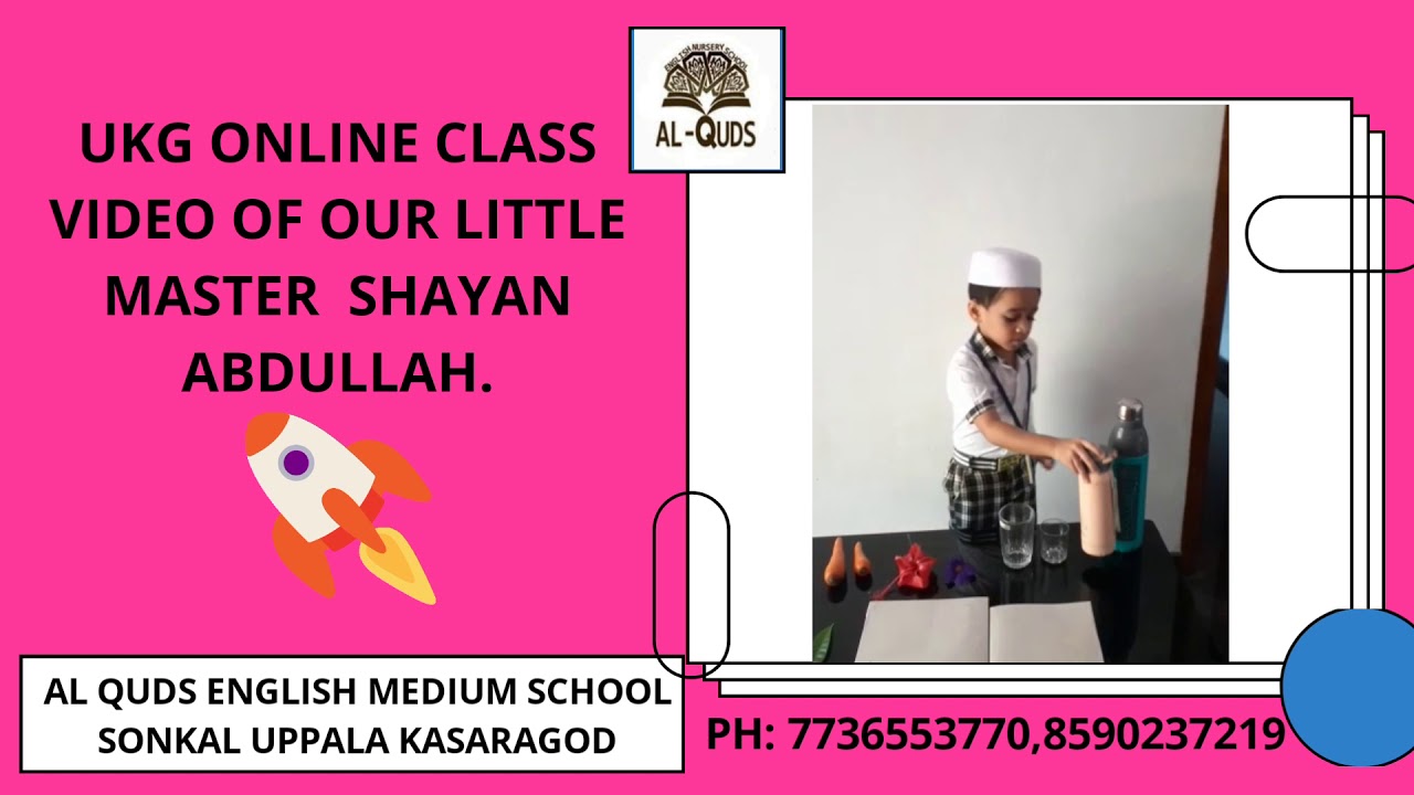 UKG ONLINE CLASS OF OUR LITTLE MASTER SHAYAN ABDULLAH AL QUDS ENGLISH MEDIUM SCHOOL SONKAL ...