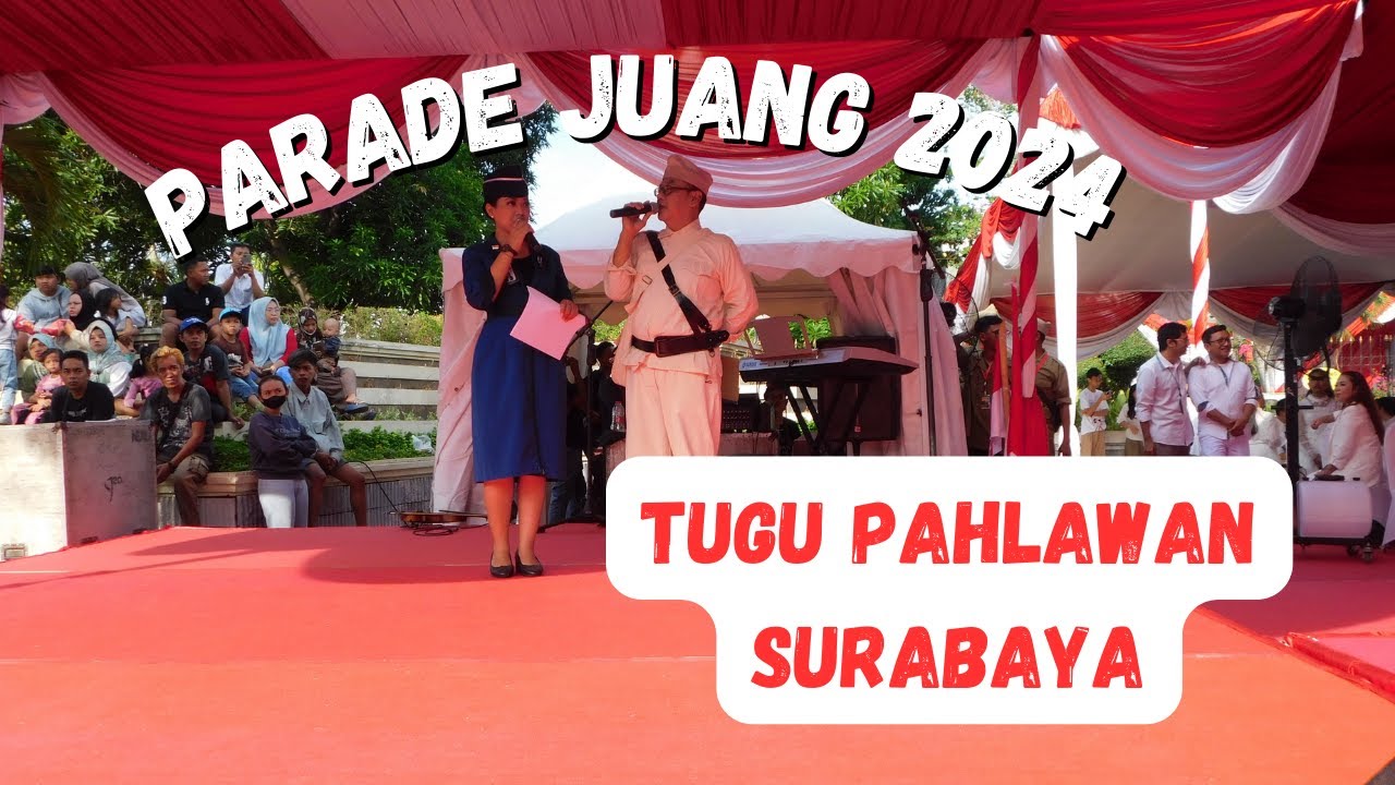 PARADE JUANG TUGU PAHLAWAN SURABAYA 2024 #surabaya #festival - YouTube