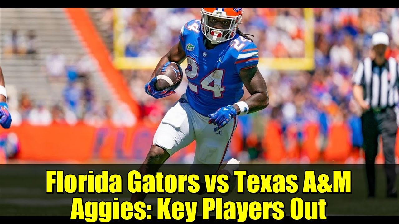 Florida Gators vs Texas A&M Aggies: Key Players Out | Week 7 College ...