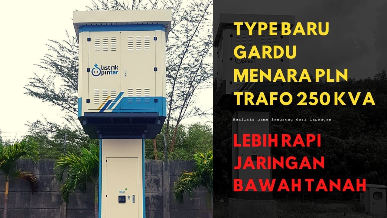 Riview Gardu Menara PLN Trafo 250KVA 2021 - YouTube