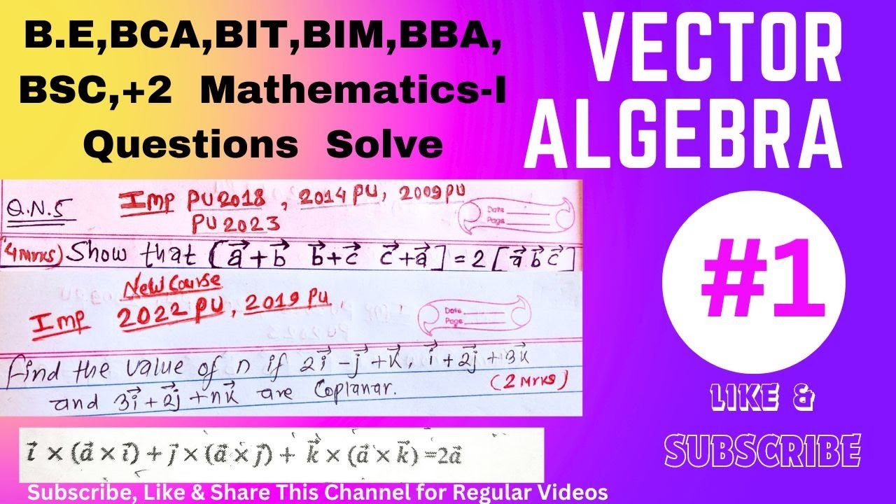 Vector Algebra Full Course Solved Mathematics vector|BE,BCA,BIT,BSC,BIM ...
