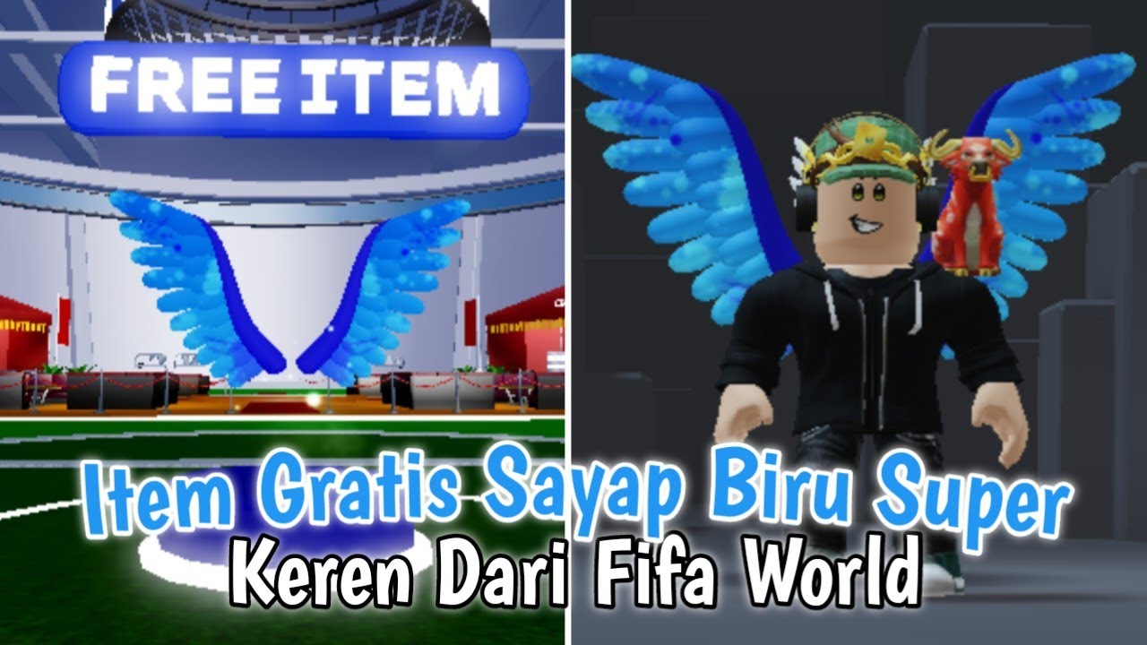 Item Gratis Sayap Biru Super Keren Dari Fifa World Roblox Indonesia ...
