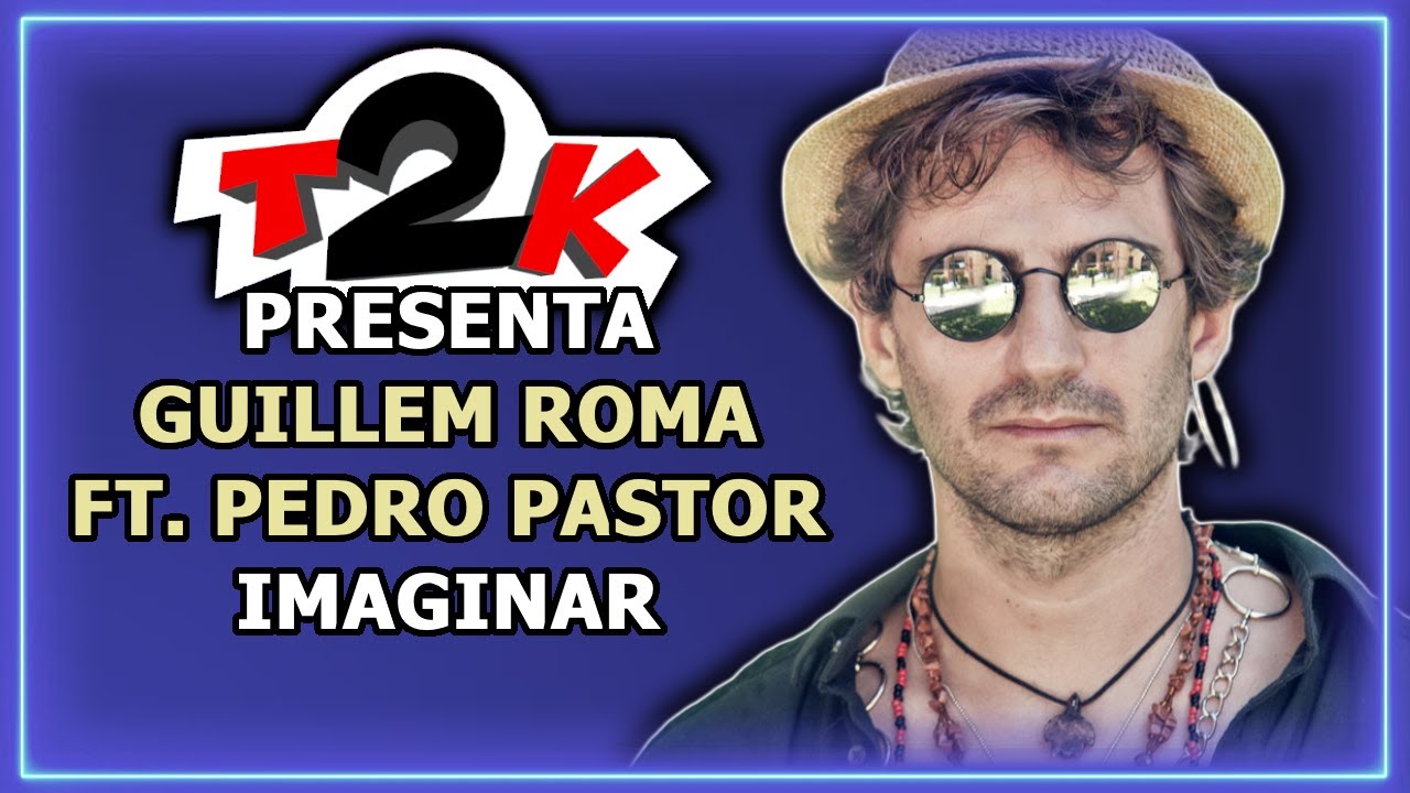 Guillem Roma ft. Pedro Pastor - Imaginar (Con Voces) - Karaoke - Instrumental con letra (T2K1163 ...