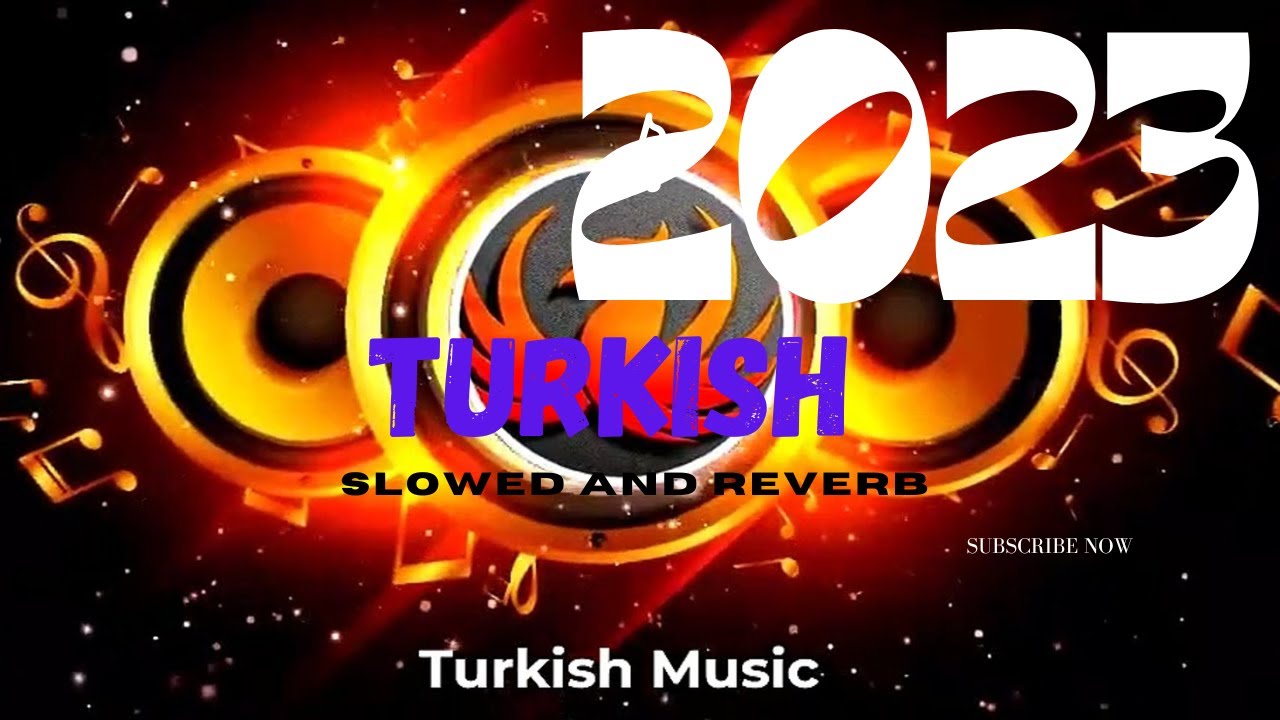 Turkish Full Viral Slowed And Reverb Song 2023 - YouTube