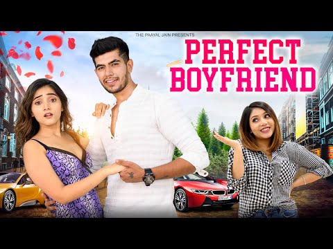 Perfect Boyfriend | Ft. Tena Jaiin & Sameer Monga| The Paayal Jain