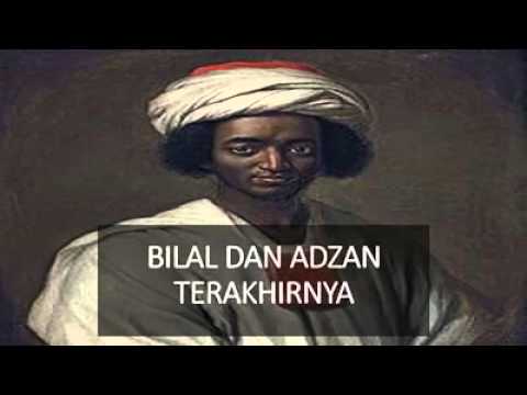 adzan terakhir bilal bin rabah...