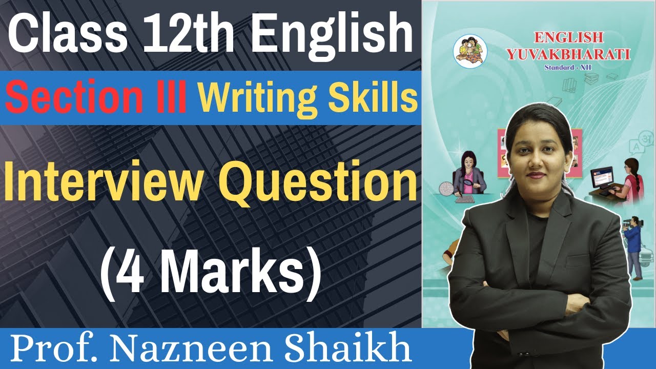 Class 12th English | Interview Question | Writing Skills | Section ...