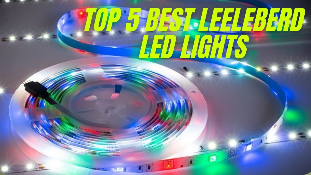 Top 5 Best Leeleberd Led Lights - YouTube