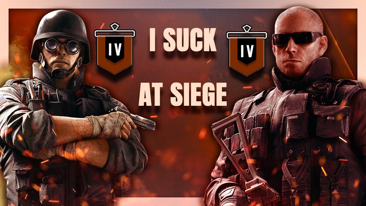 I Am The Worst Siege Player - Rainbow 6 Siege - YouTube