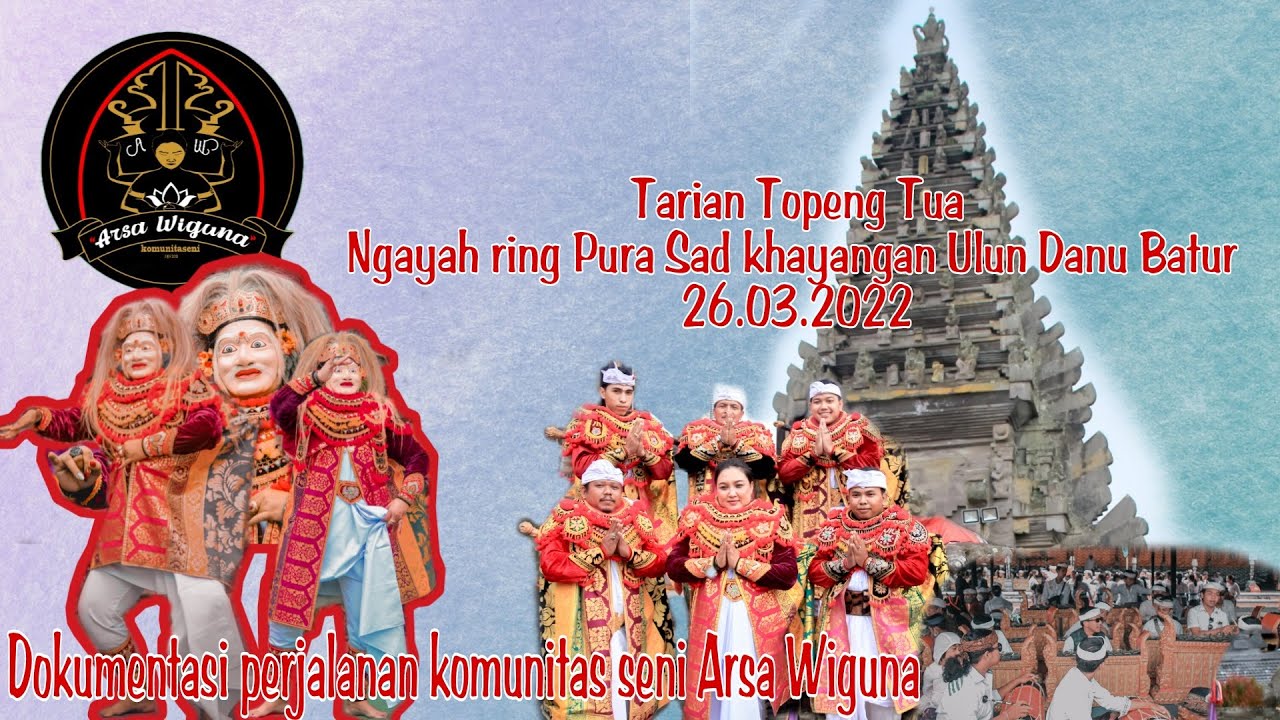 Topeng tua - Ngayah ring Pura sad khyangan jagat Ulun Danu Batur - YouTube