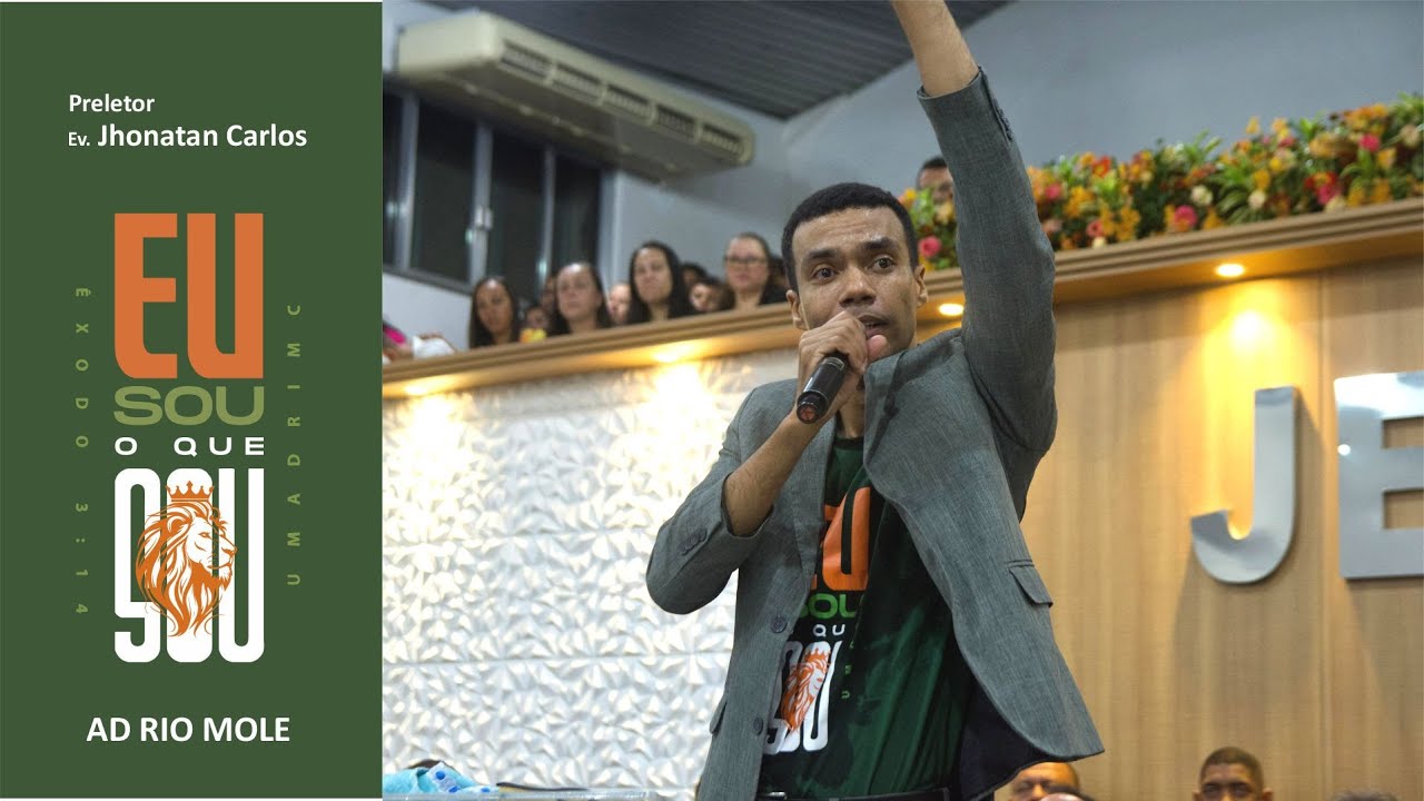 CONGRESSO UMADRIMC | AD RIO MOLE - EV. JHONATAN CARLOS - YouTube