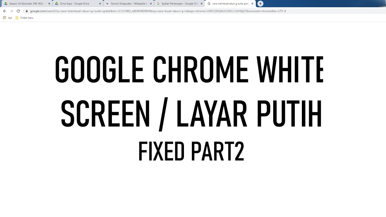 Google Chrome Blank White Screen Putih Saat Dibuka - PART 2 - YouTube