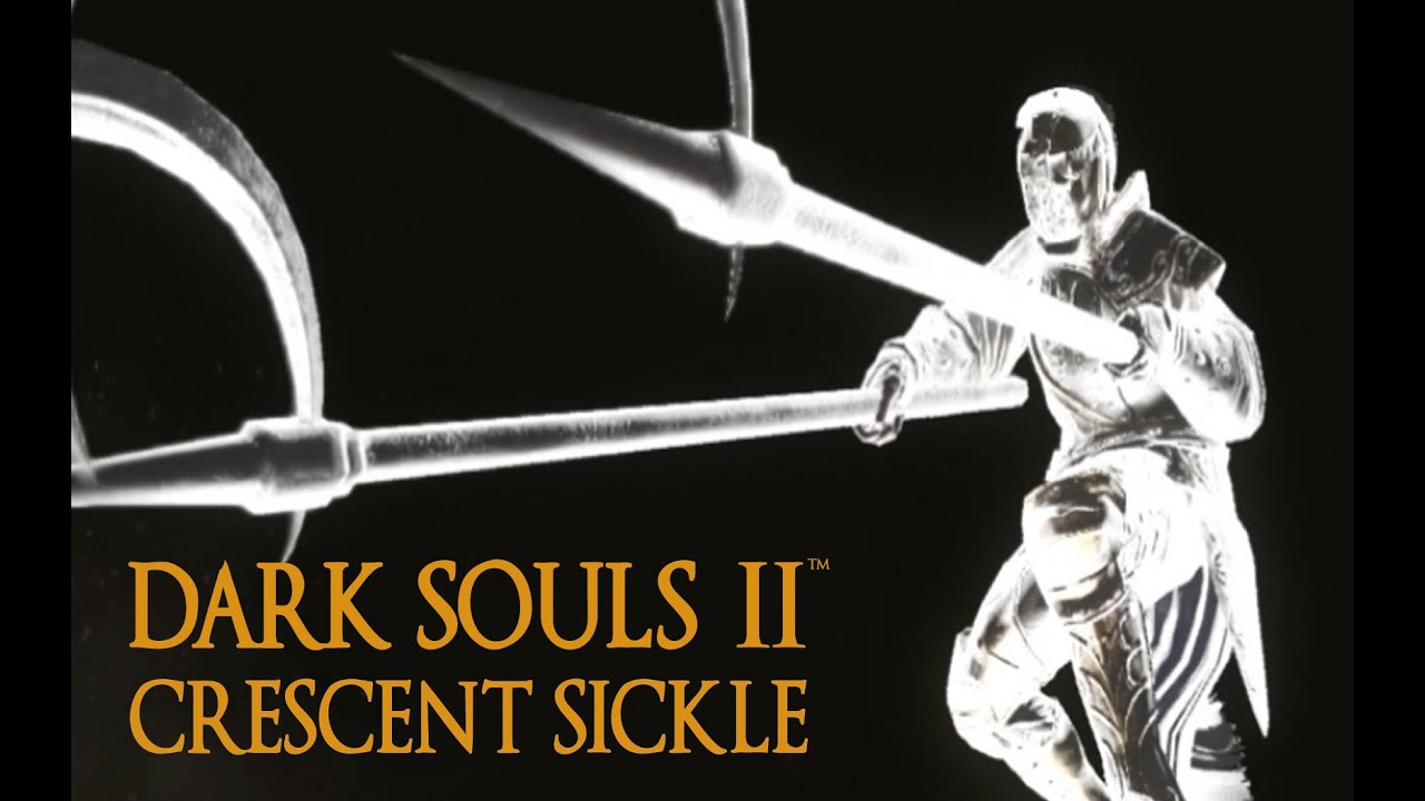 Dark Souls 2 Crescent Sickle Tutorial (dual wielding w/ power stance ...