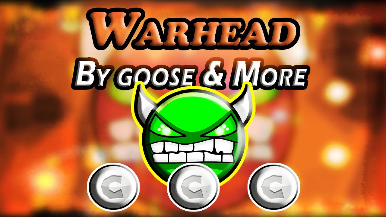 Geometry dash - [2.0] - [Demon] - Warhead By goose & More - (3 coins ...