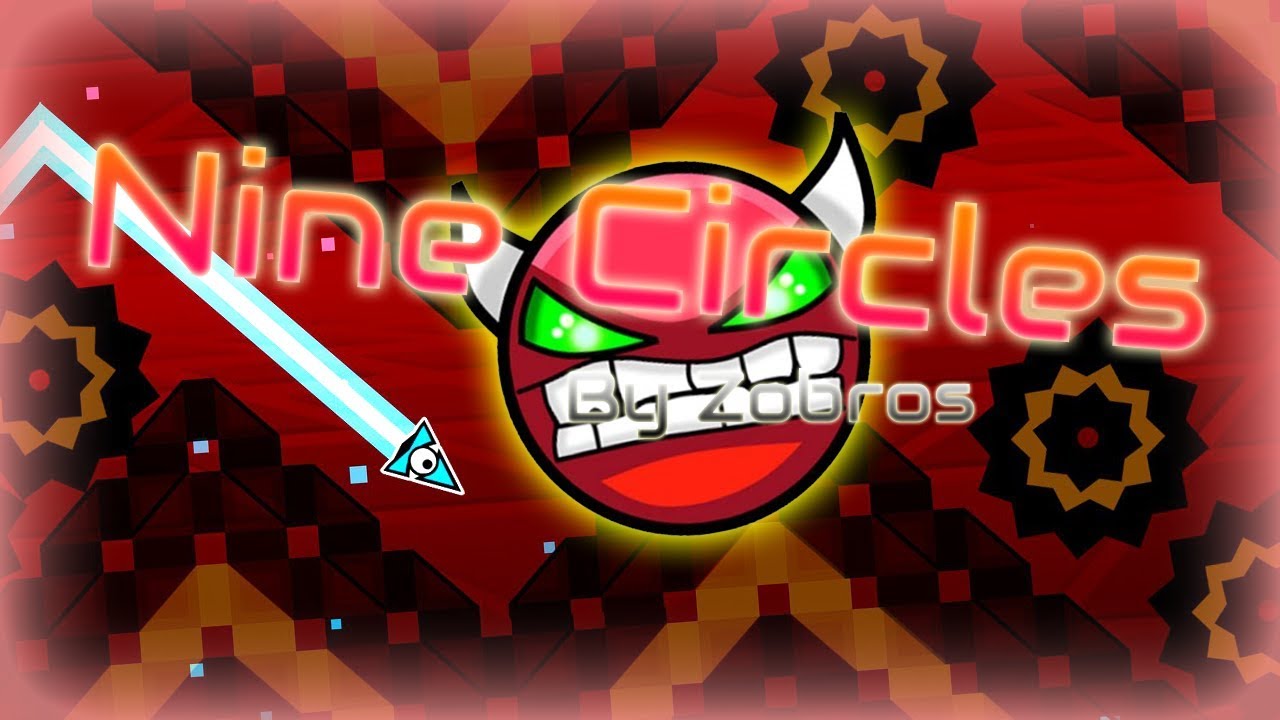 [Hard Demon] Nine Circles (By Zobros) (GD 2.11) - YouTube