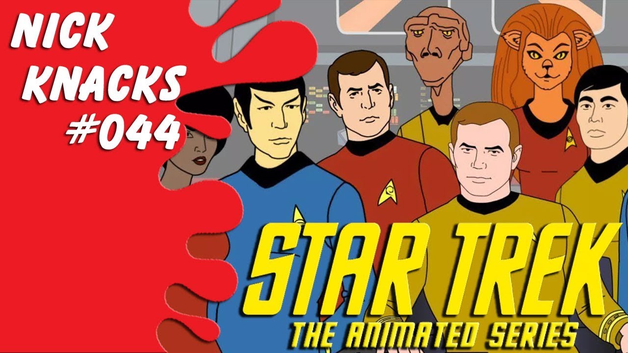 Star Trek: The Animated Series - Nick Knacks Episode #044 - YouTube