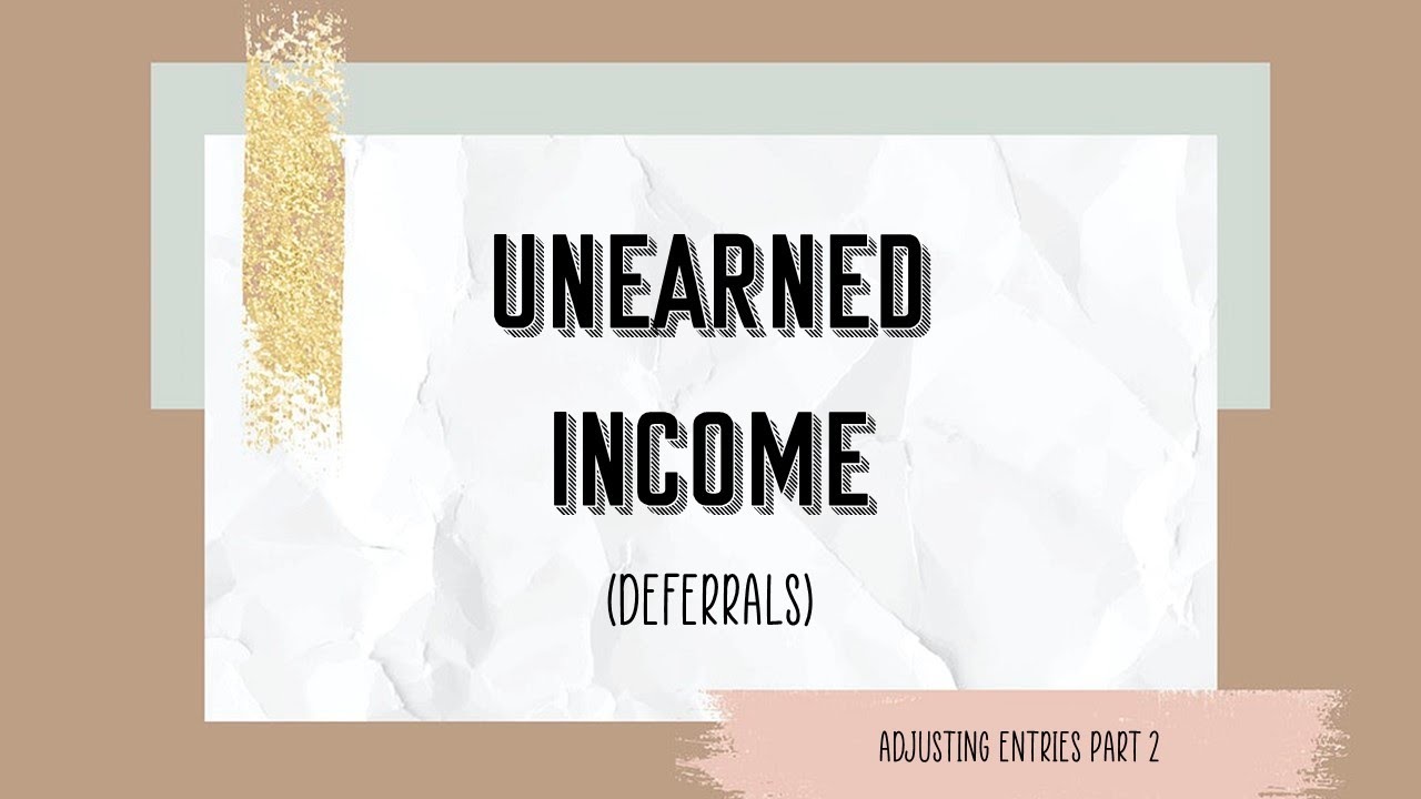 ADJUSTING ENTRIES PART 2 (Unearned Income) - YouTube