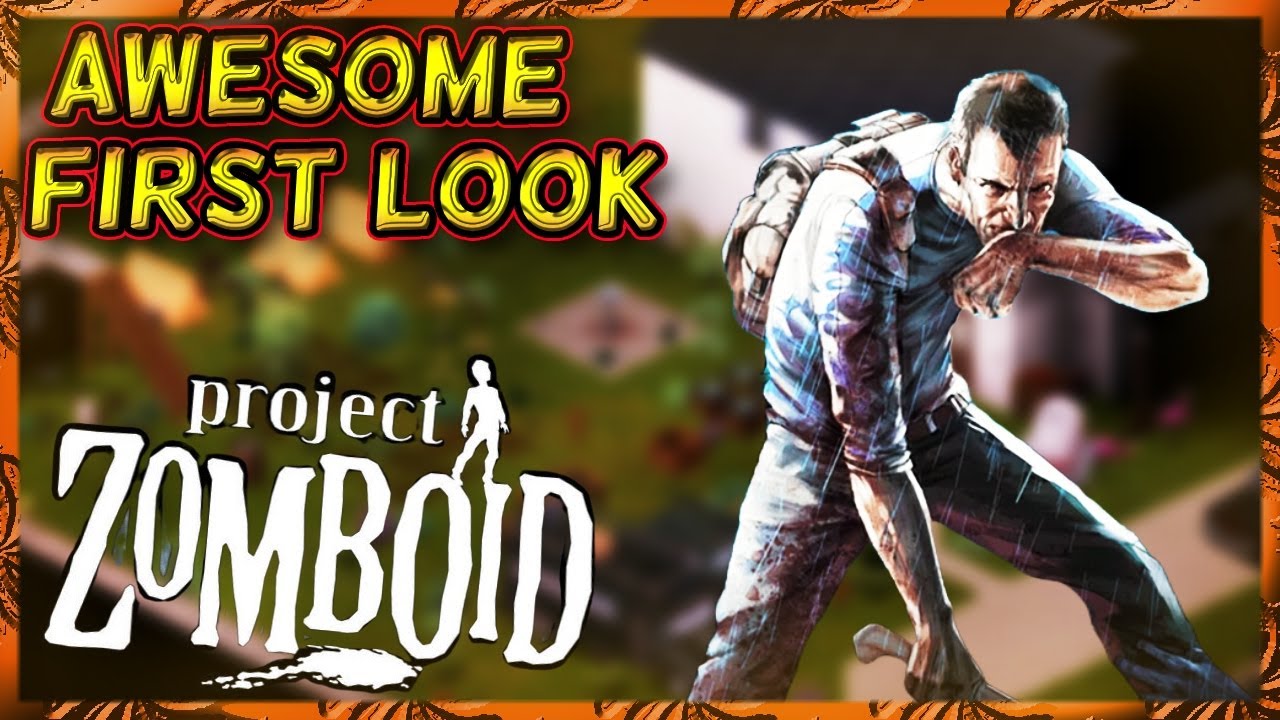 Why Project Zomboid Is So Awesome | First look!! - YouTube