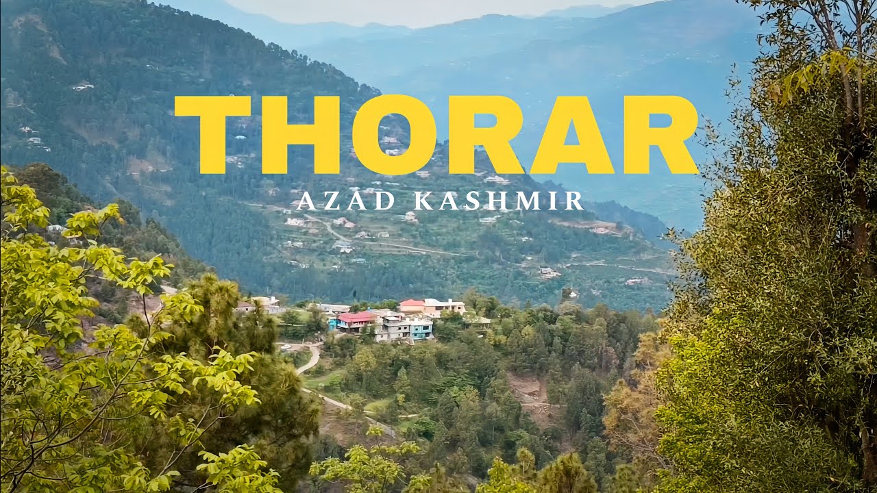 Thorar Azad Kashmir | Cinematic Short Film | - YouTube