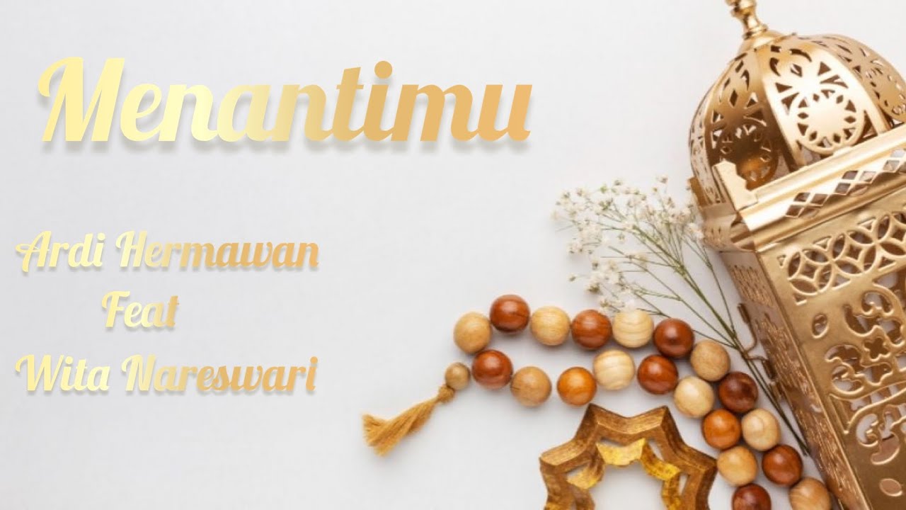 Menantimu - Ardi Hermawan ft. Wita Nareswari - YouTube