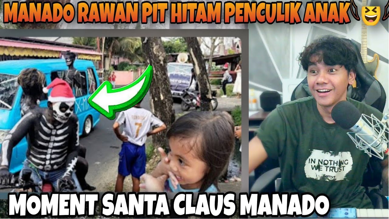 GAWAT‼️MANADO RAWAN PIT HITAM PENCULIK ANAK😂 MOMENT SANTA CLAUS MANADO ...