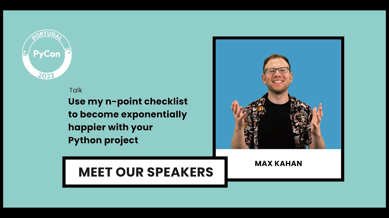 Pycon Pt 2022 Use My N Point Checklist To Become Exponentially Happier With Your Python