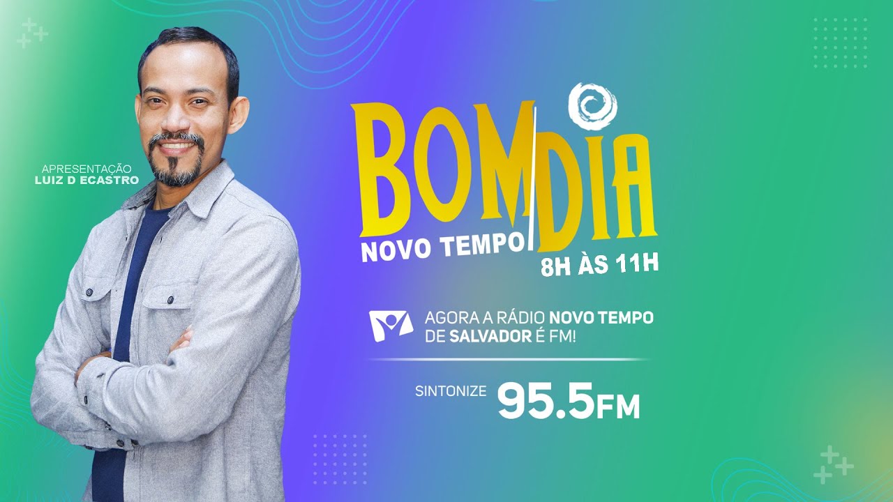 Bom dia Novo Tempo AO VIVO - Agora somos FM 95.5 [ 22-05-2025 ] - YouTube