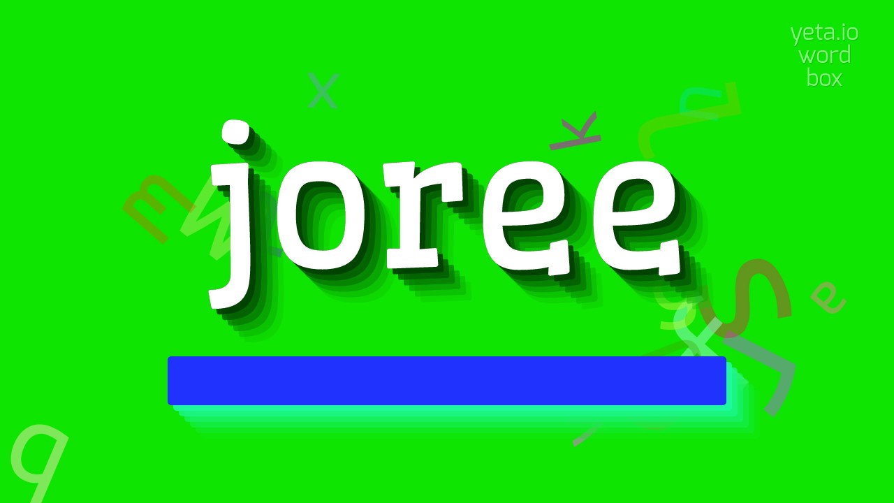 How to say "joree"! (High Quality Voices) - YouTube