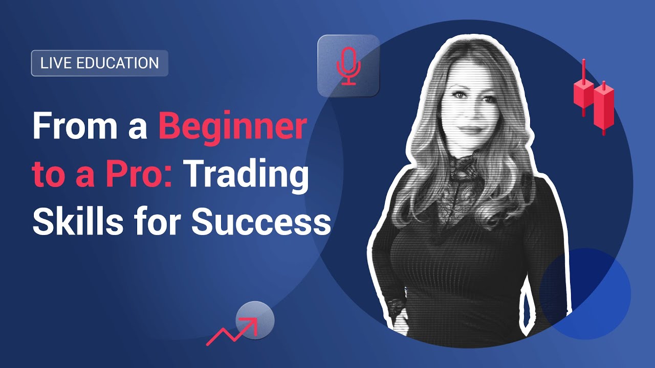 XM.COM - From a Beginner to a Pro: Trading Skills for Success - XM Live ...