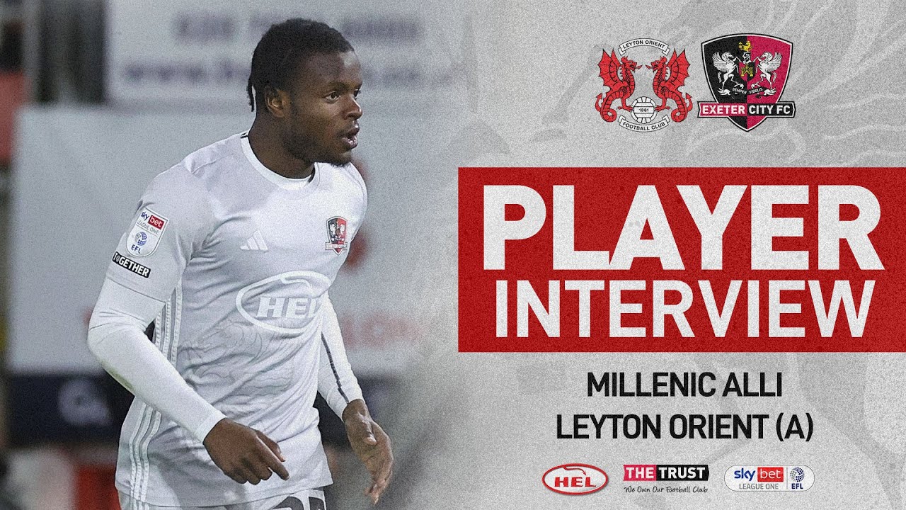 💬 Millenic Alli post Leyton Orient (A) | Exeter City Football Club ...
