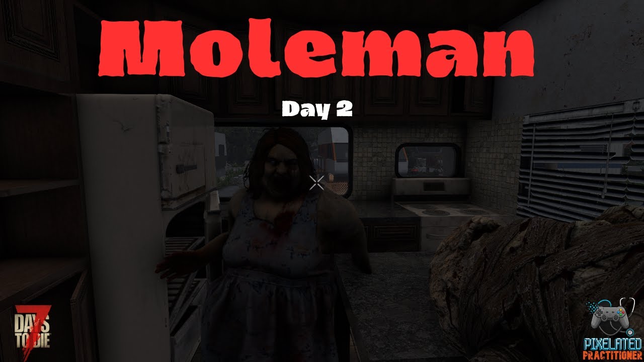 7 Days to Die - Moleman Episode 2 - YouTube