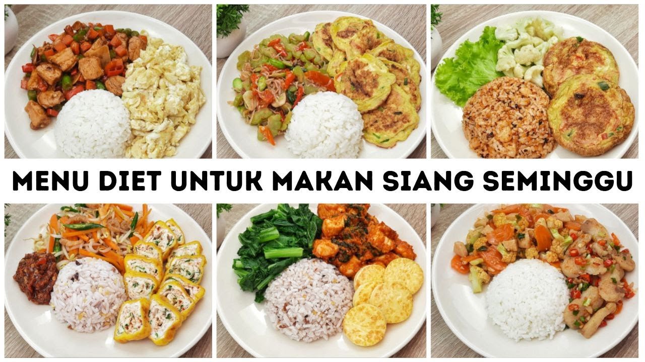 Menu Diet Untuk Makan Siang Seminggu - YouTube