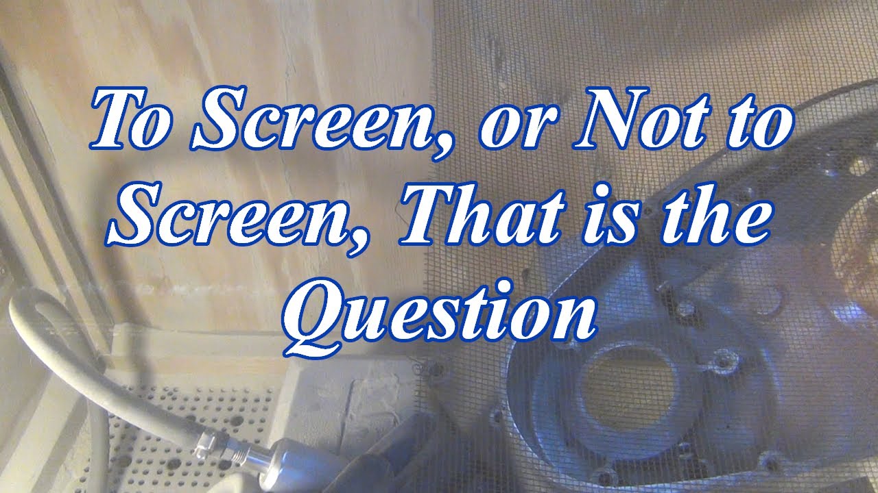 Protecting Your Sand Blaster Window with a Screen. Does it Work? - YouTube