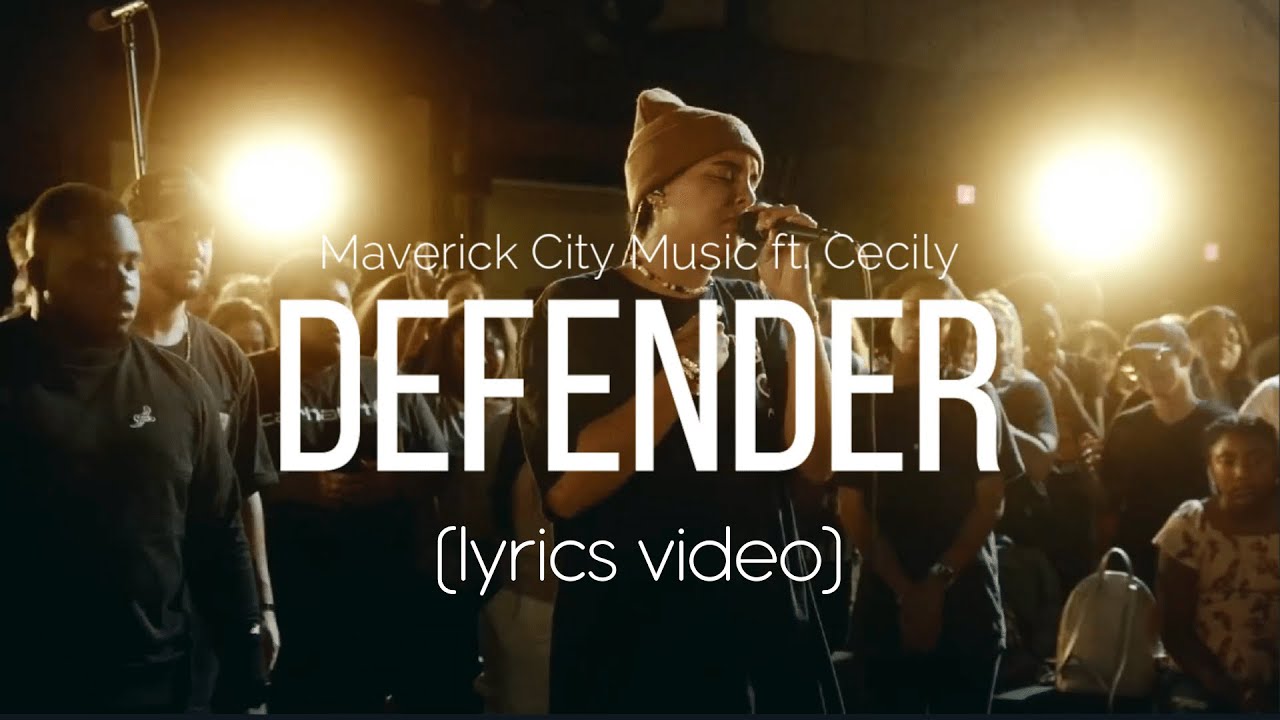 Defender - Maverick City Music feat. Cecily (Lyrics Video) - YouTube