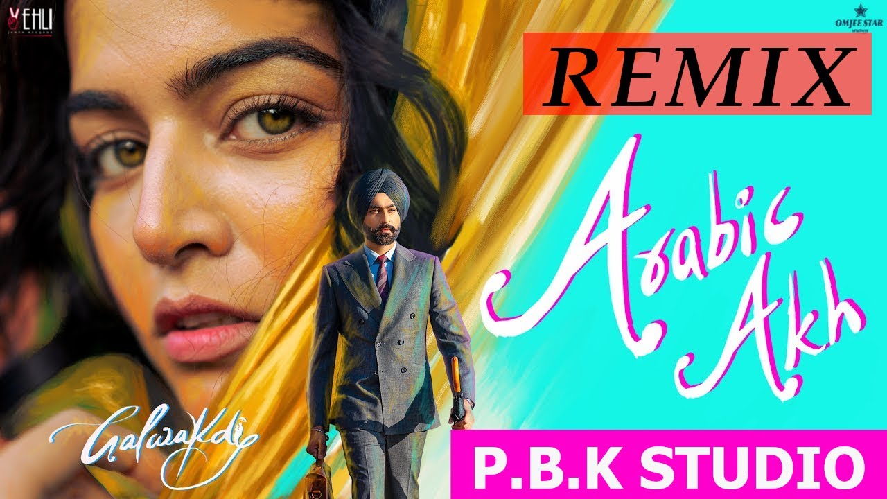 Arabic Akh Remix | Tarsem Jassar | Wamiqa Gabbi | Deep Jandu | Ft. P.B.K Studio - YouTube