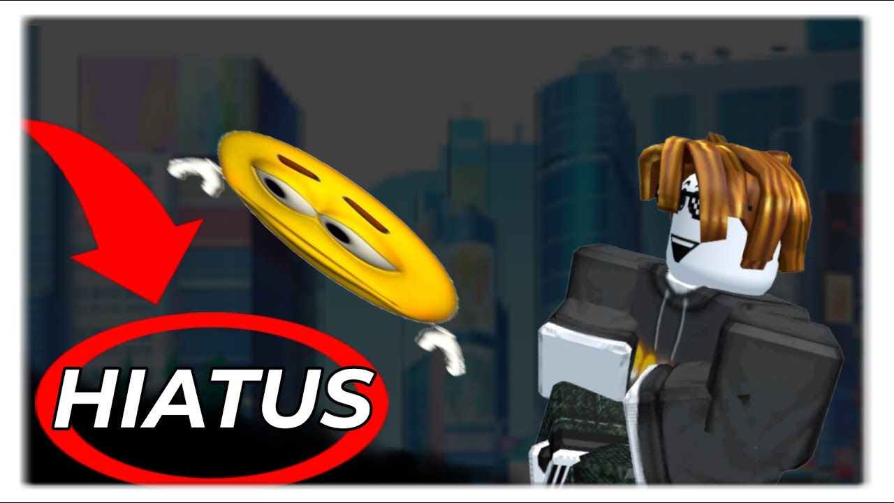 Hiatus Time. - YouTube