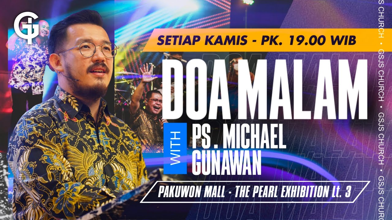 Ibadah Doa Malam GSJS - Ps. Michael Gunawan - Pk.19.00 (26 Jan 2023 ...